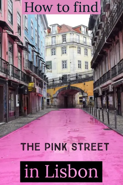 How to get to the Pink Street in Lisbon | Wanderlust & Life