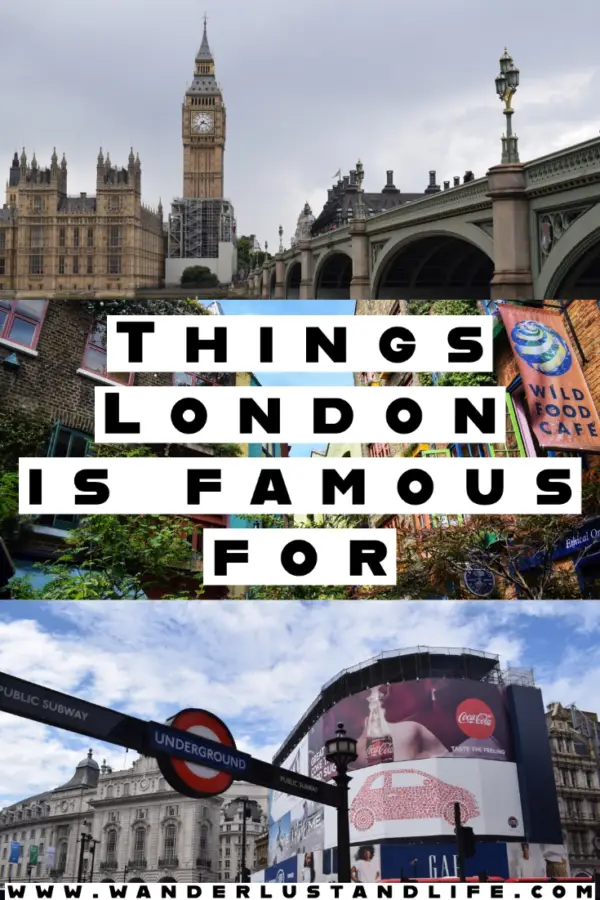 53 incredible things London is famous for | Wanderlust & Life