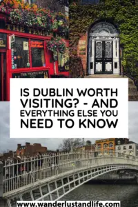 Is Dublin worth visiting? And everything else you need to know before ...