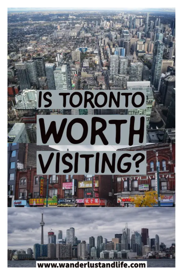 Is Toronto worth visiting? Is Toronto expensive? And everything else ...