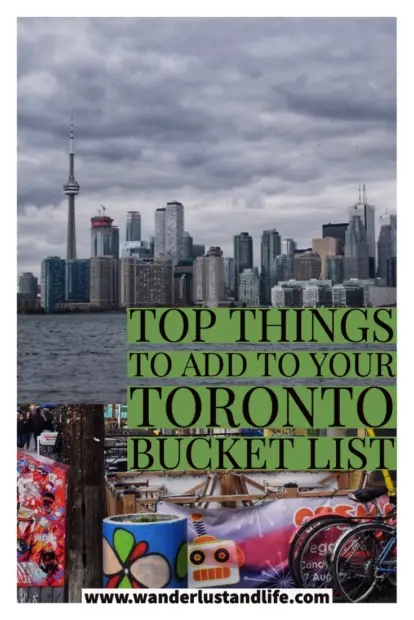 53 awesome ideas for your Toronto bucket list | Wanderlust & Life