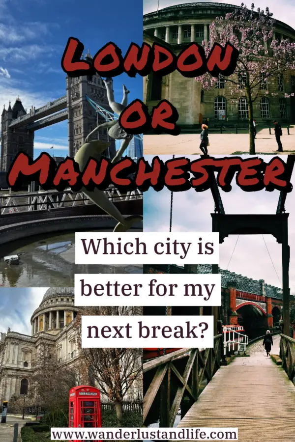 London vs Manchester: Which one is better for my next vacation ...