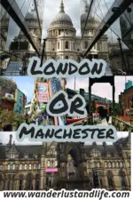London vs Manchester: Which one is better for my next vacation ...